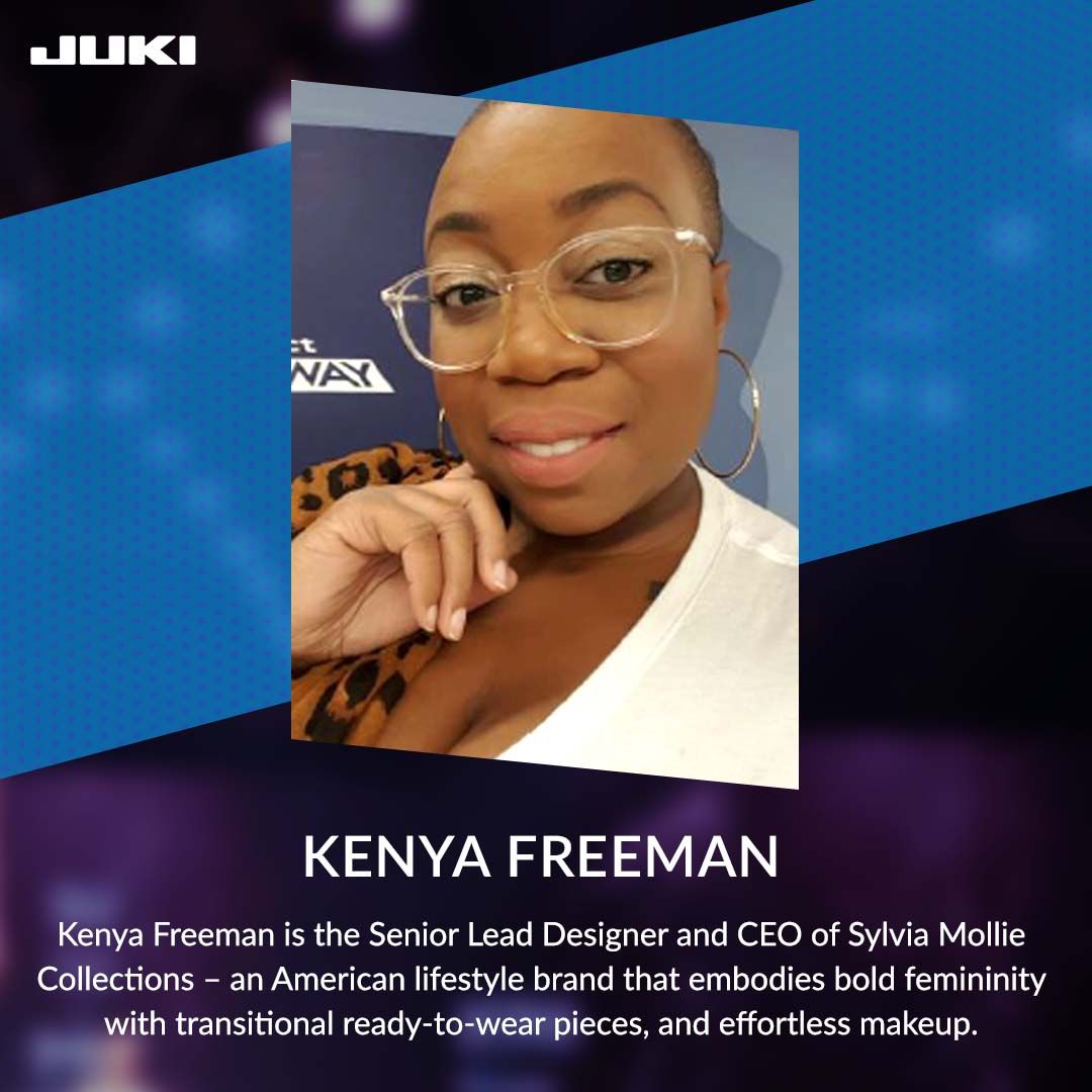JUKI Designer Ambassador: Kenya Freeman